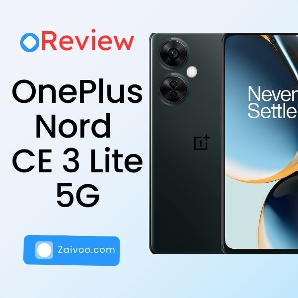 OnePlus Nord CE 3 Lite 5G - Review - Zaivoo
